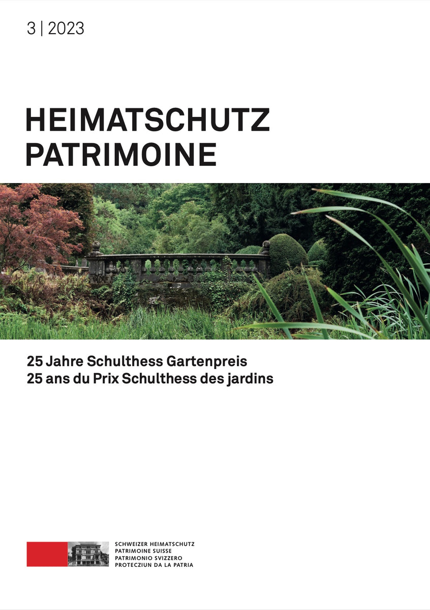 Zeitschrift Heimatschutz/ Patrimoine, 3/2023 – Schweizer Heimatschutz